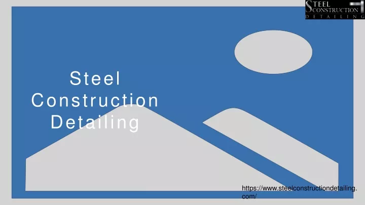 PPT - Steel Detailing Services PowerPoint Presentation, free download ...