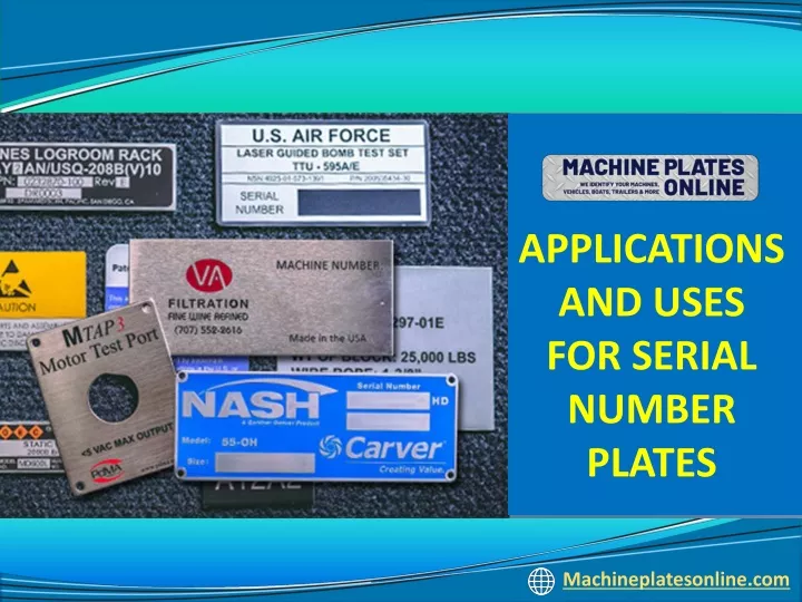 PPT - Applications and Uses for Serial Number Plates PowerPoint ...