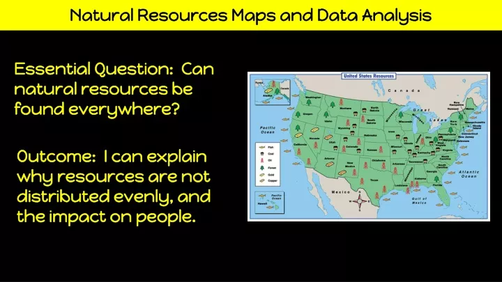 PPT - Q4 Week 3 Natural Resources Maps and Data Analysis PowerPoint ...