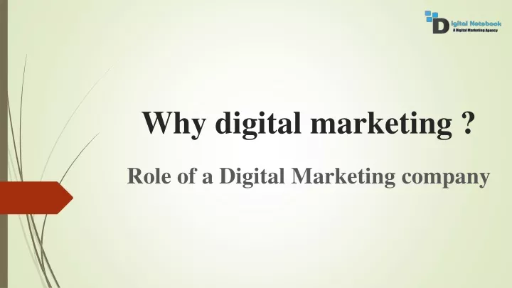 PPT - Why digital marketing ? Role of a Digital Marketing company ...