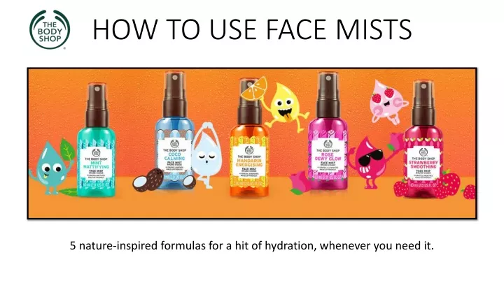 PPT - How to use the body shop face mist PowerPoint Presentation, free ...
