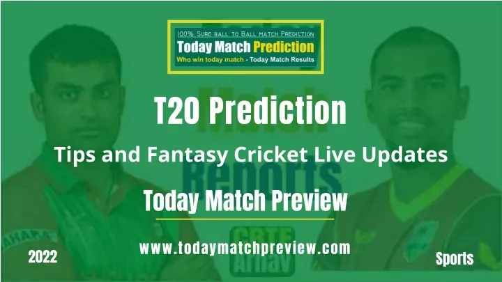 PPT - T20 Prediction - Today Match Preview PowerPoint Presentation ...