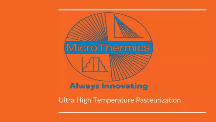 PPT - Do you know what is ultra high temperature pasteurization ...