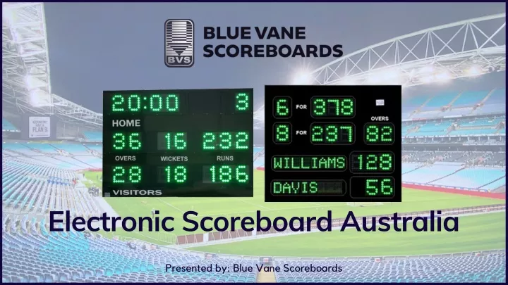 PPT - Electronic Scoreboard Australia- Expect Clear Visibility ...