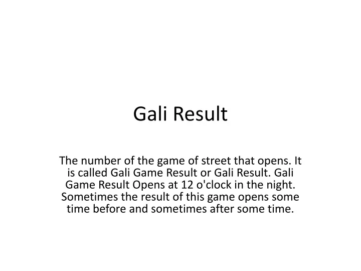 PPT - Gali Result PowerPoint Presentation, free download - ID:11467262