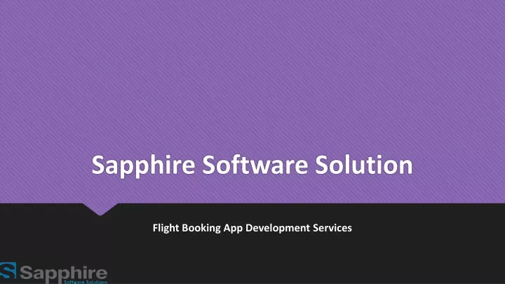 PPT - Flight Booking App Development Services | Sapphire PowerPoint Presentation - ID:11467483