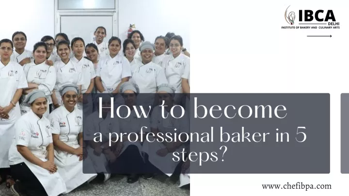PPT - How to become a professional baker in 5 steps PowerPoint ...