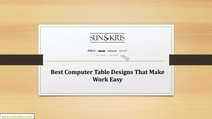 PPT - Best Computer Table Designs That Make Work Easy PowerPoint ...