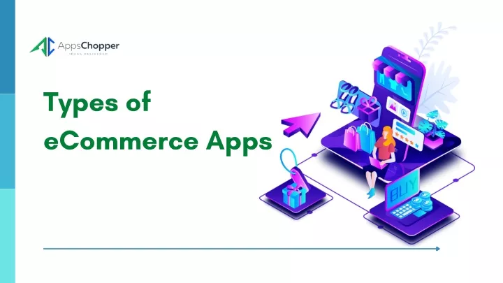 PPT - Types of eCommerce Apps PowerPoint Presentation, free download ...