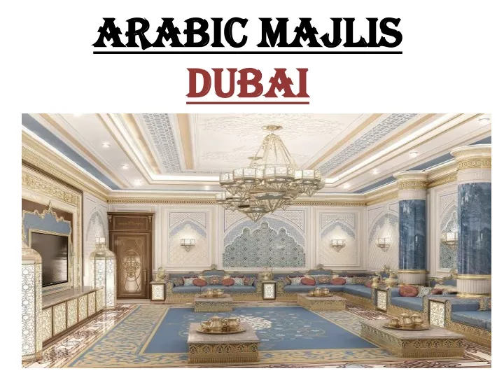 PPT - Arabic Majlis In Dubai PowerPoint Presentation, free download ...