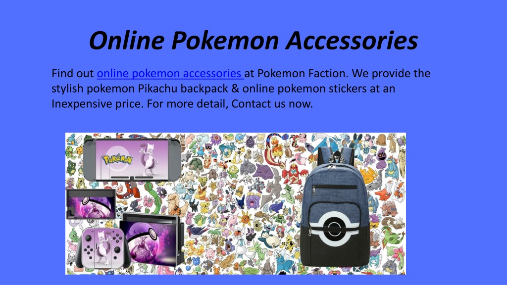 PPT - Online Pokemon Accessories PowerPoint Presentation, free download ...