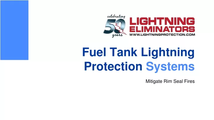PPT - Fuel Tank Lightning Protection Systems Mitigate Rim Seal Fires ...