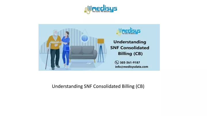 PPT - Understanding SNF Consolidated Billing (CB) PowerPoint ...