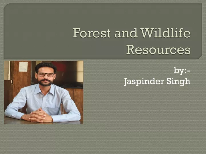 PPT - Forest and Wildlife Resources PowerPoint Presentation, free ...