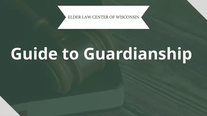 PPT - Guide to Guardianship PowerPoint Presentation, free download - ID ...