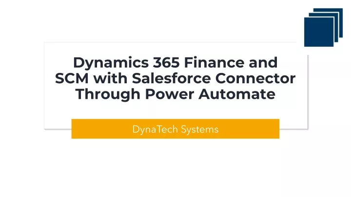 Ppt Dynamics 365 Finance And Scm With Salesforce Connector Through Power Automate Powerpoint