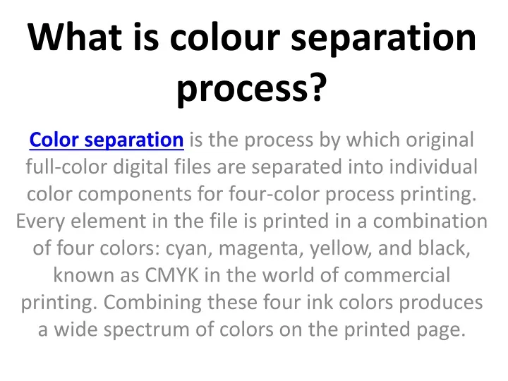 PPT - What is colour separation process? PowerPoint Presentation, free ...