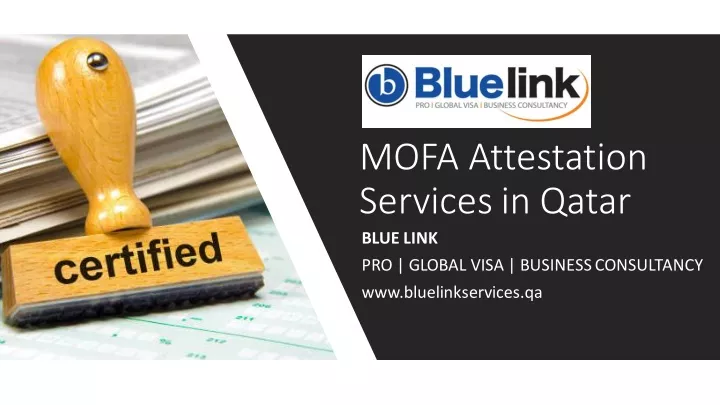 PPT - MOFA Attestation Services in Qatar_ PowerPoint Presentation, free ...