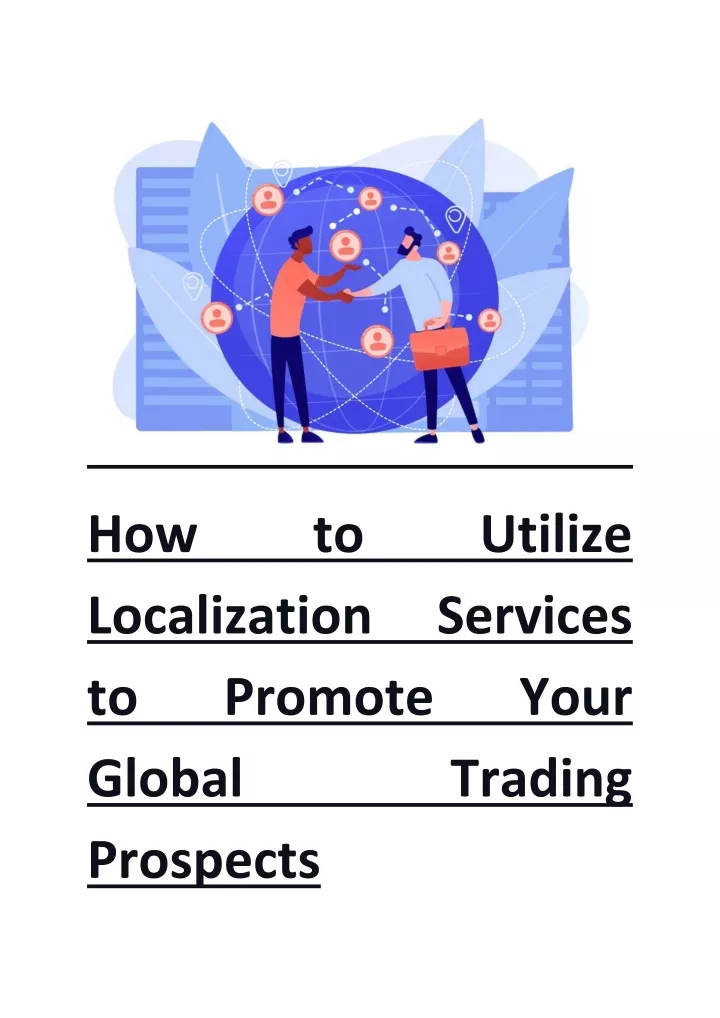 PPT - How to Utilize Localization Services to Promote Your Global ...