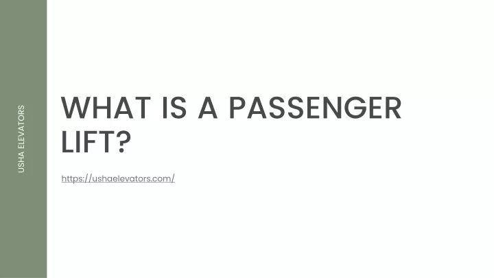 PPT - What is a passenger lift Usha Elevators PowerPoint Presentation ...