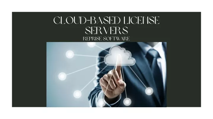 PPT - Cloud-Based License Servers PowerPoint Presentation, free ...