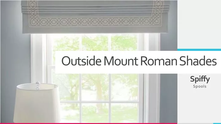 PPT - Outside mount roman shades benefits PowerPoint Presentation, free ...