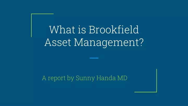 PPT - What is Brookfield Asset Management PowerPoint Presentation, free ...