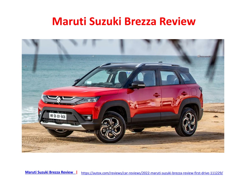 PPT - Maruti Suzuki Brezza Review, Brezza Review PowerPoint ...