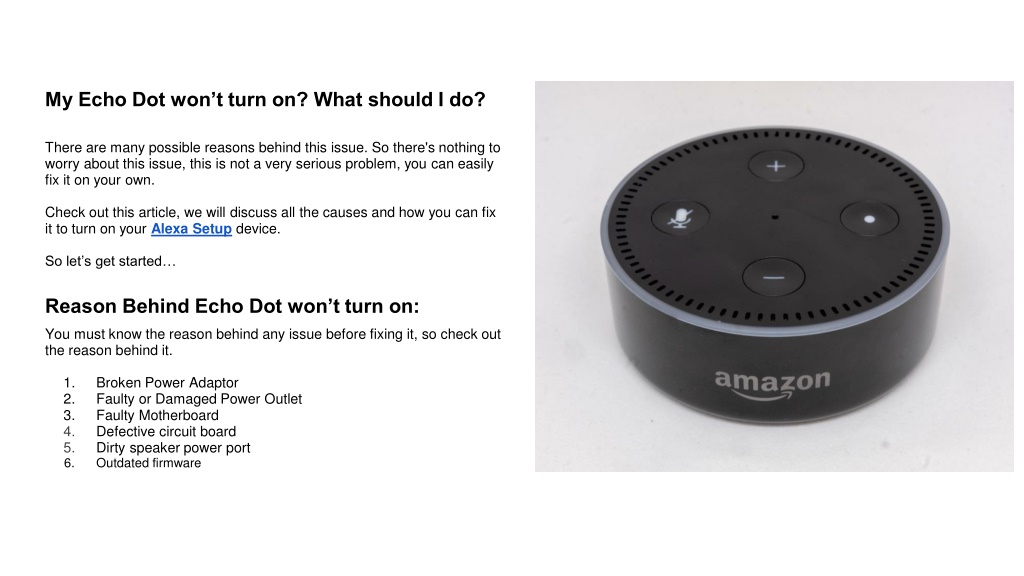 PPT - Steps To Solve Echo Dot Won't Turn On PowerPoint Presentation ... PPT - Steps To Solve Echo Dot Won't Turn On PowerPoint Presentation ...