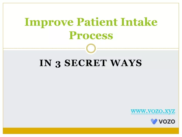PPT - Improve Patient Intake Process PowerPoint Presentation, free ...