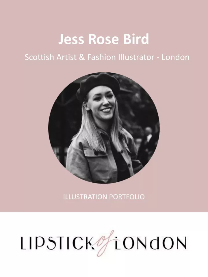 PPT - Jess Rose Bird - Scottish Artist & Fashion Illustrator - London ...