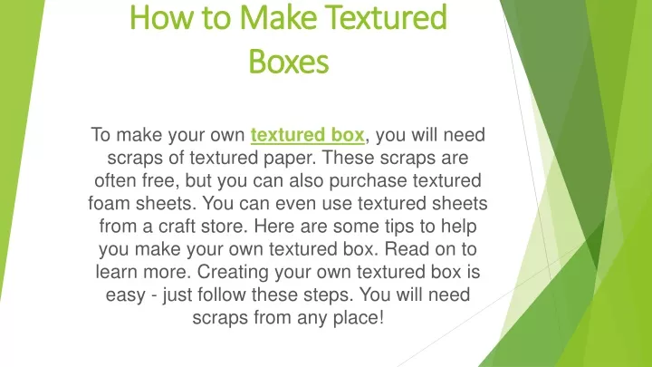 PPT - How to Make Textured Boxes PowerPoint Presentation, free download ...