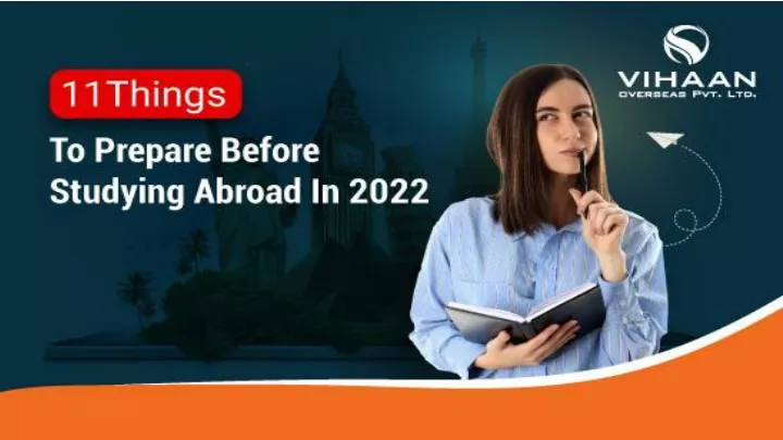 PPT - 11 Things To Prepare Before Studying Abroad In 2022 PowerPoint ...