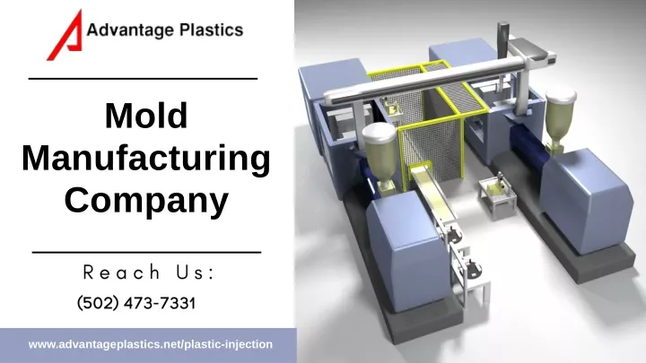 PPT - Mold Manufacturing Company | Best Technique | Advantage Plastics ...