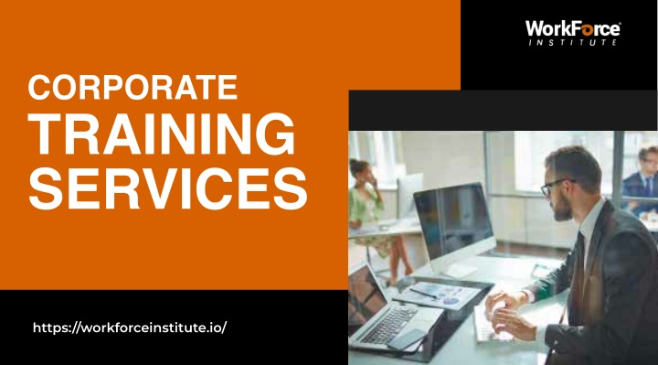 PPT - Get innovative corporate training services at Workforce Institute PowerPoint Presentation ...
