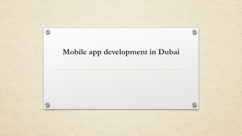 Ppt Mobile App Development In Dubai Powerpoint Presentation Free