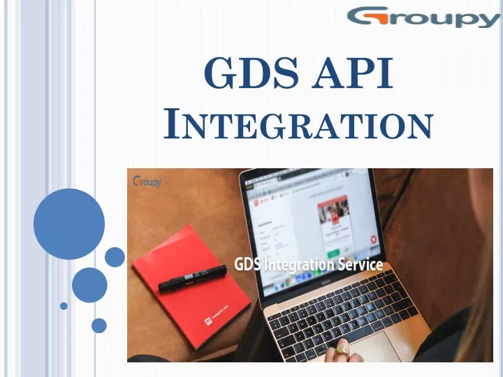 PPT - GDS API Integration PowerPoint Presentation, free download - ID:11516905