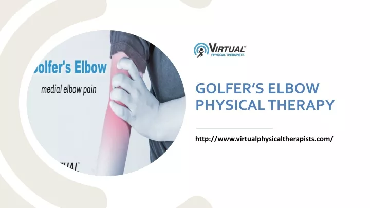 PPT - GOLFER’S ELBOW PHYSICAL THERAPY PowerPoint Presentation, free ...