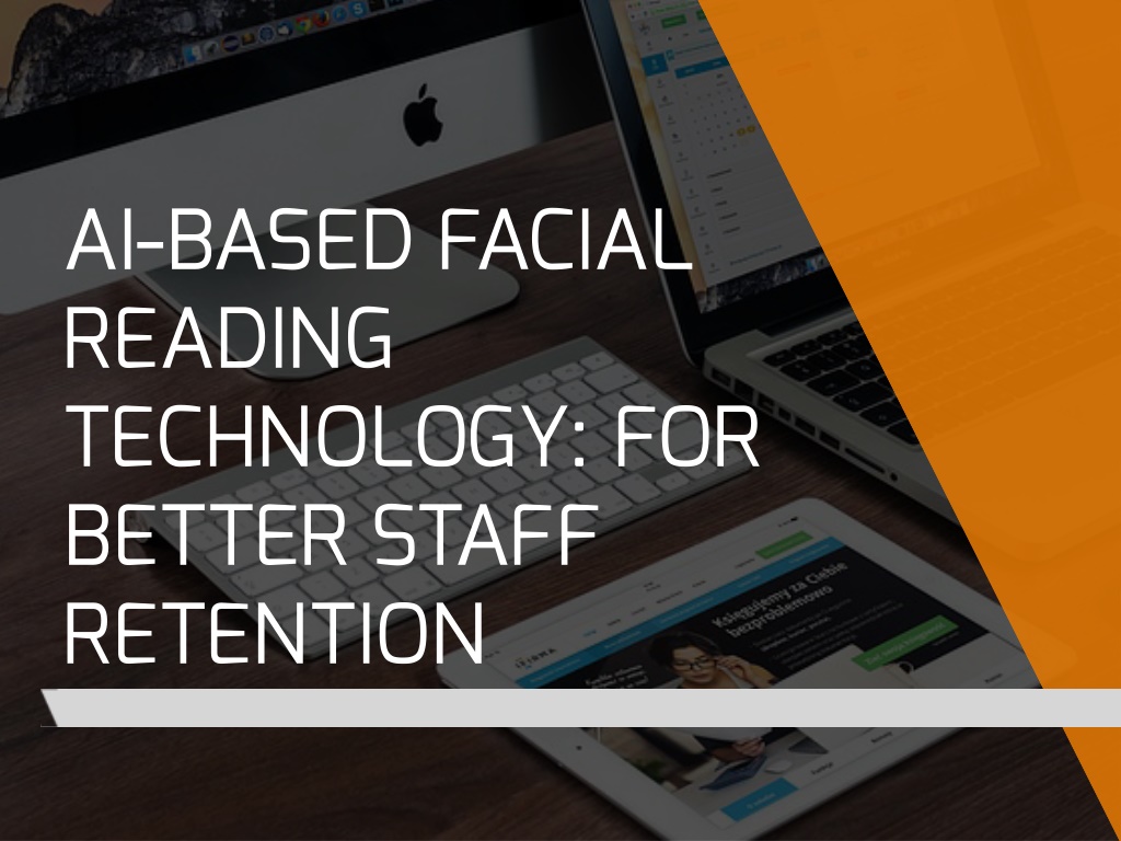 PPT - AI-Based Facial Reading Technology: For Better Staff Retention ...