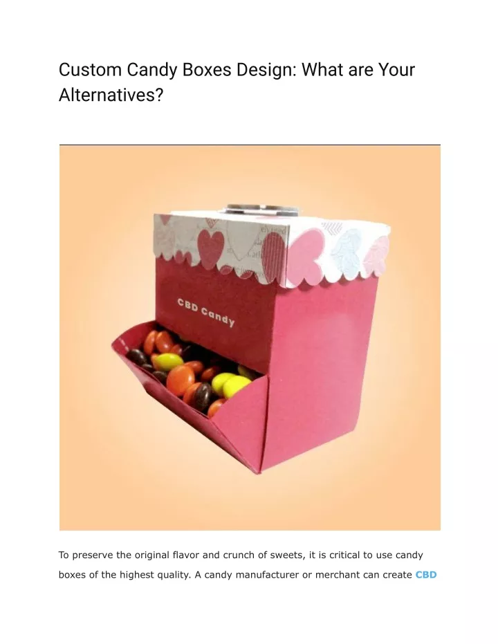 PPT - Custom Candy Boxes Design_ What are Your Alternatives PowerPoint ...