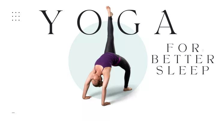 PPT - Yoga For Better Sleep PowerPoint Presentation, free download - ID ...