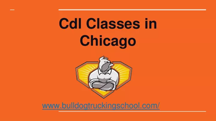 PPT - Cdl Classes in Chicago PowerPoint Presentation, free download ...