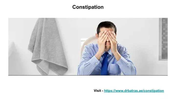 PPT - Constipation | What is Constipation PowerPoint Presentation, free ...