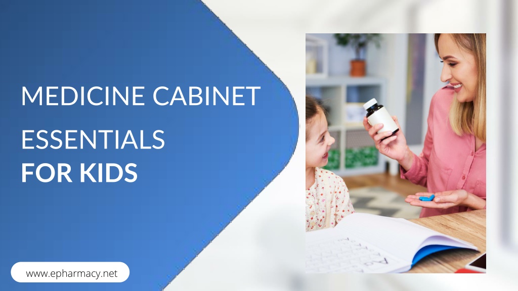 PPT - Must-Have Medicine Cabinet EsseNtials For Kids PowerPoint ...
