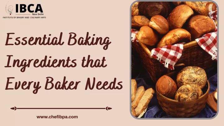 PPT - Essential Baking Ingredients that Every Baker Needs PowerPoint ...