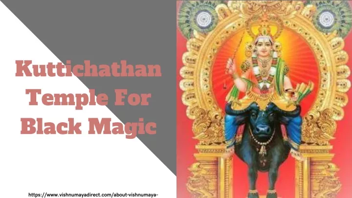 PPT - Kuttichathan Temple For Black Magic PowerPoint Presentation, free ...