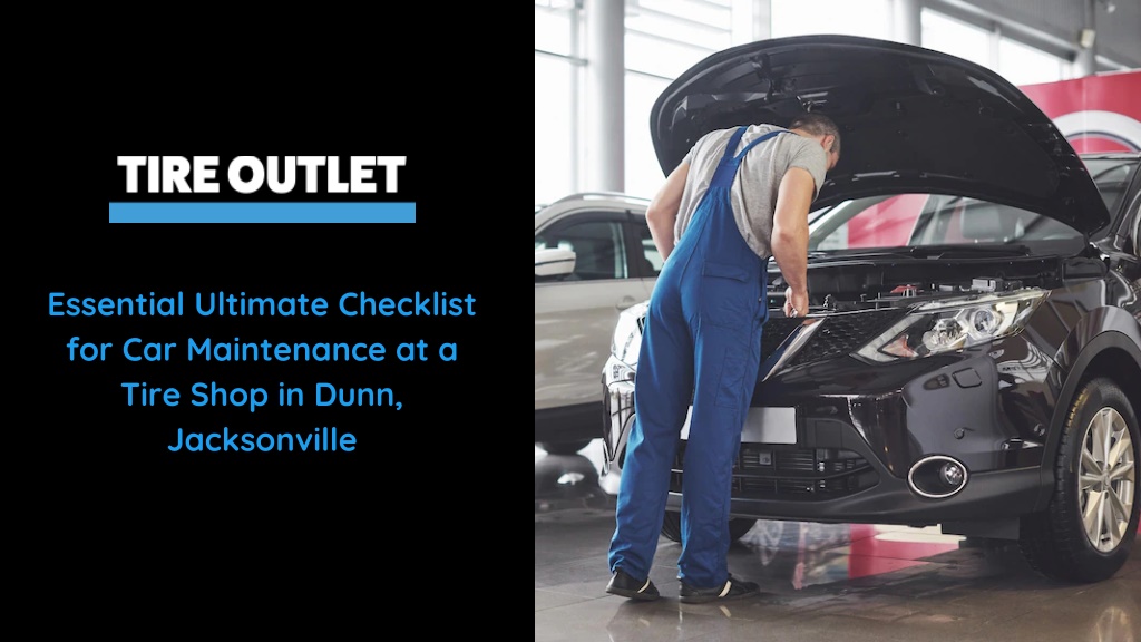 PPT - Essential Ultimate Checklist for Car Maintenance at a Tire Shop ...