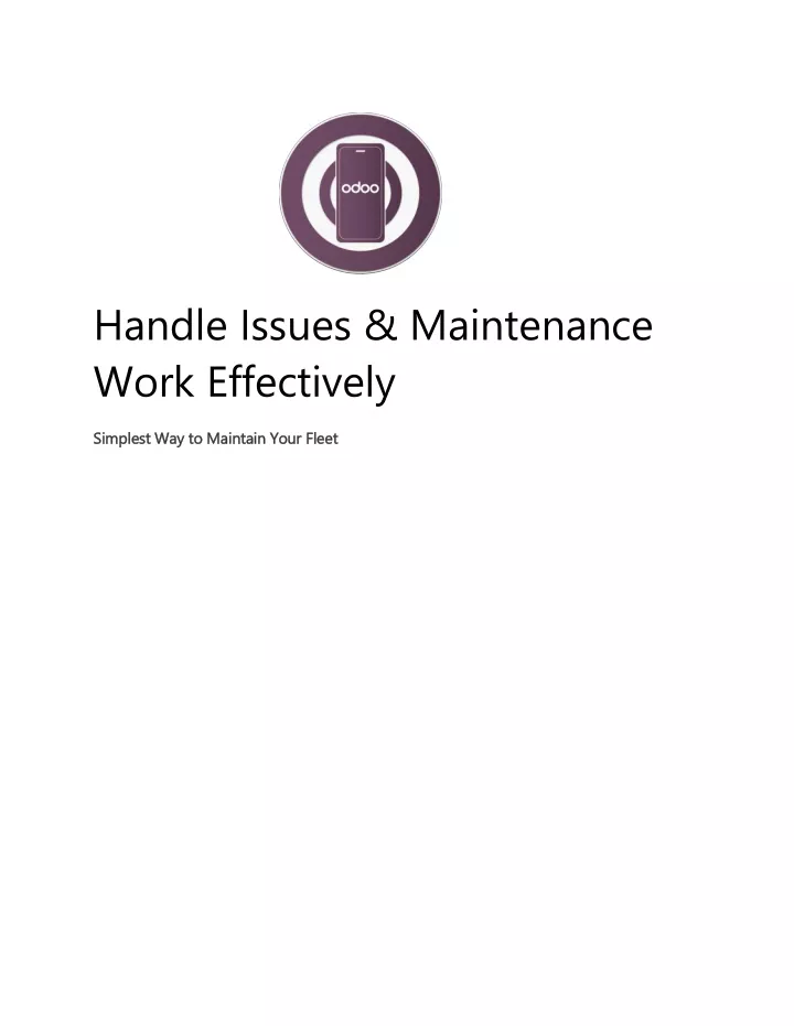 PPT - Handle Issues & Maintenance Work Effectively PowerPoint ... PPT - Handle Issues & Maintenance Work Effectively PowerPoint ...