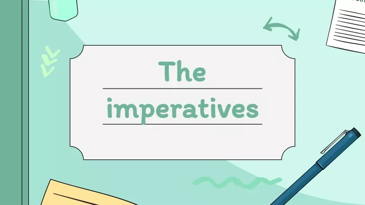 PPT - The imperatives PowerPoint Presentation, free download - ID:11529748