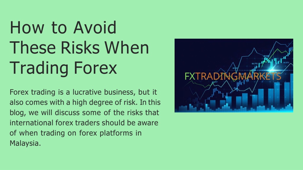 PPT - Even the Best Forex Trading Platform in Malaysia is Not Safe for ...